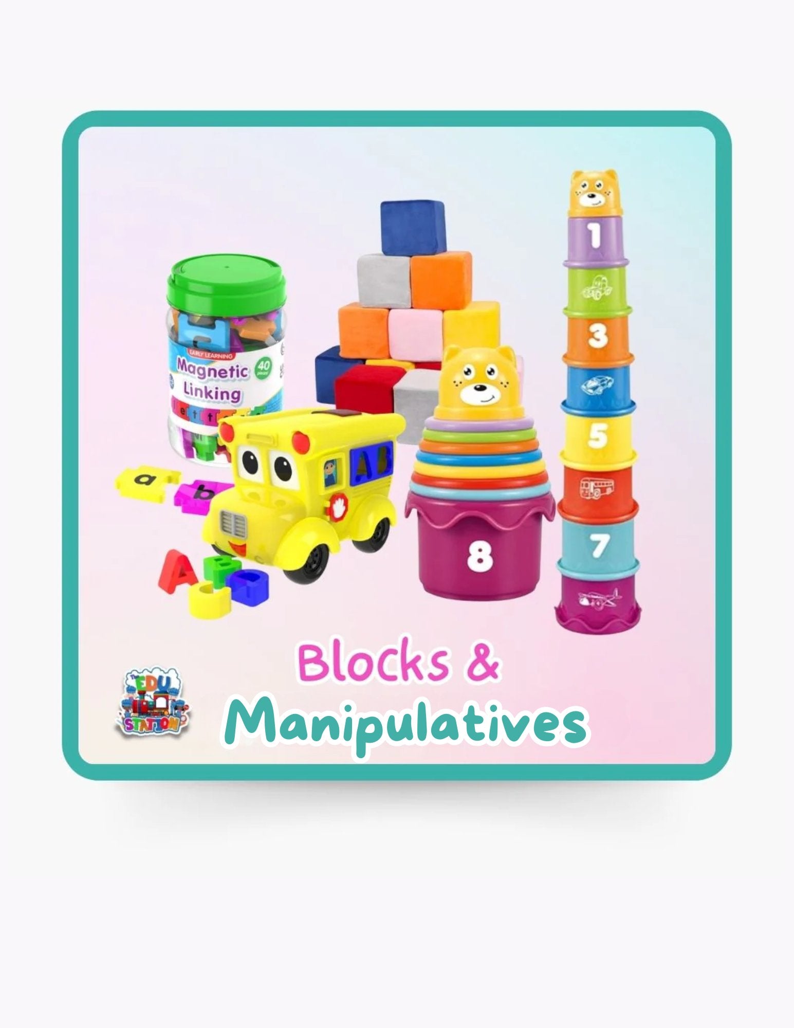 Blocks & Manipulatives – The EDU- Station
